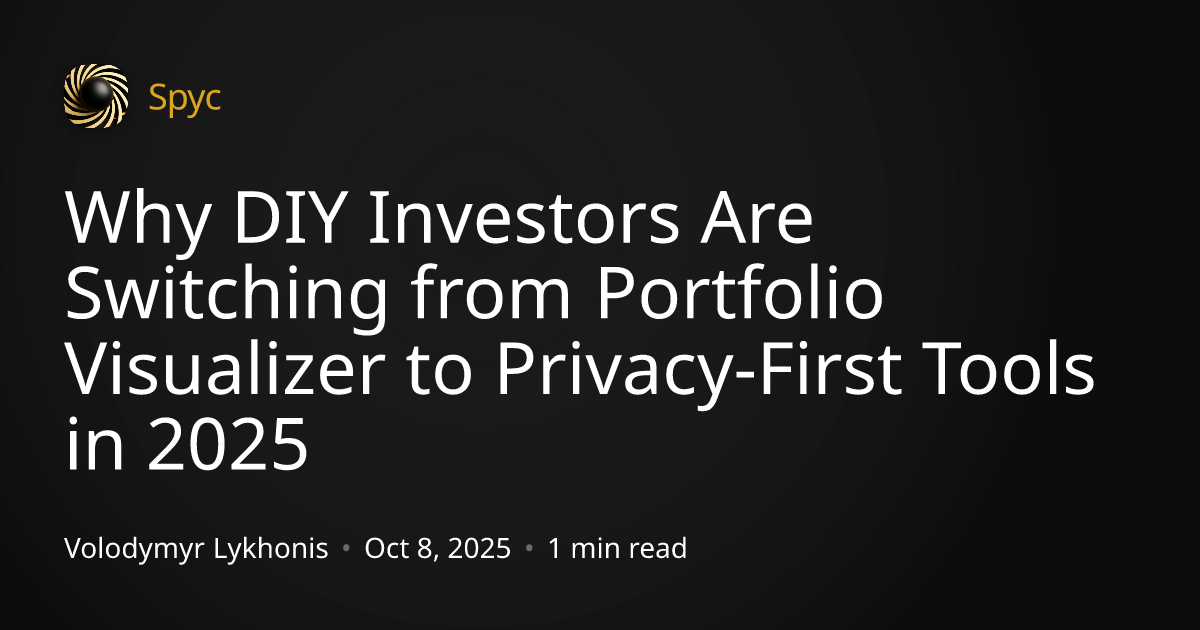Why DIY Investors Are Switching from Portfolio Visualizer to Privacy ...